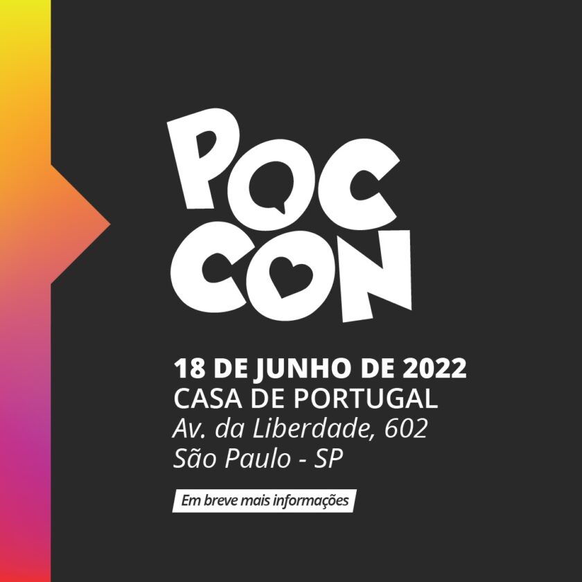 Inscrições para a POC CON 2022 abrem dia 13 de janeiro! - Nerdlicious