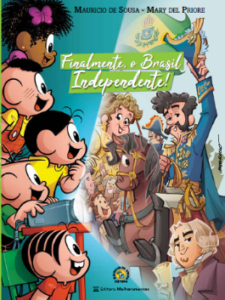 Turma da Mônica está em “Finalmente, o Brasil Independente", aventura ...